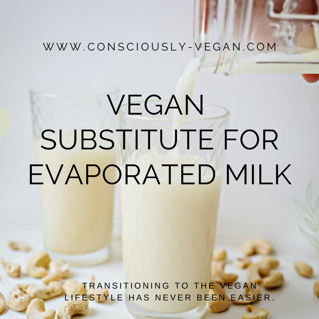 Vegan Substitute For Evaporated Milk Consciously Vegan Vegan Substitute For Evaporated Milk Consciously Vegan