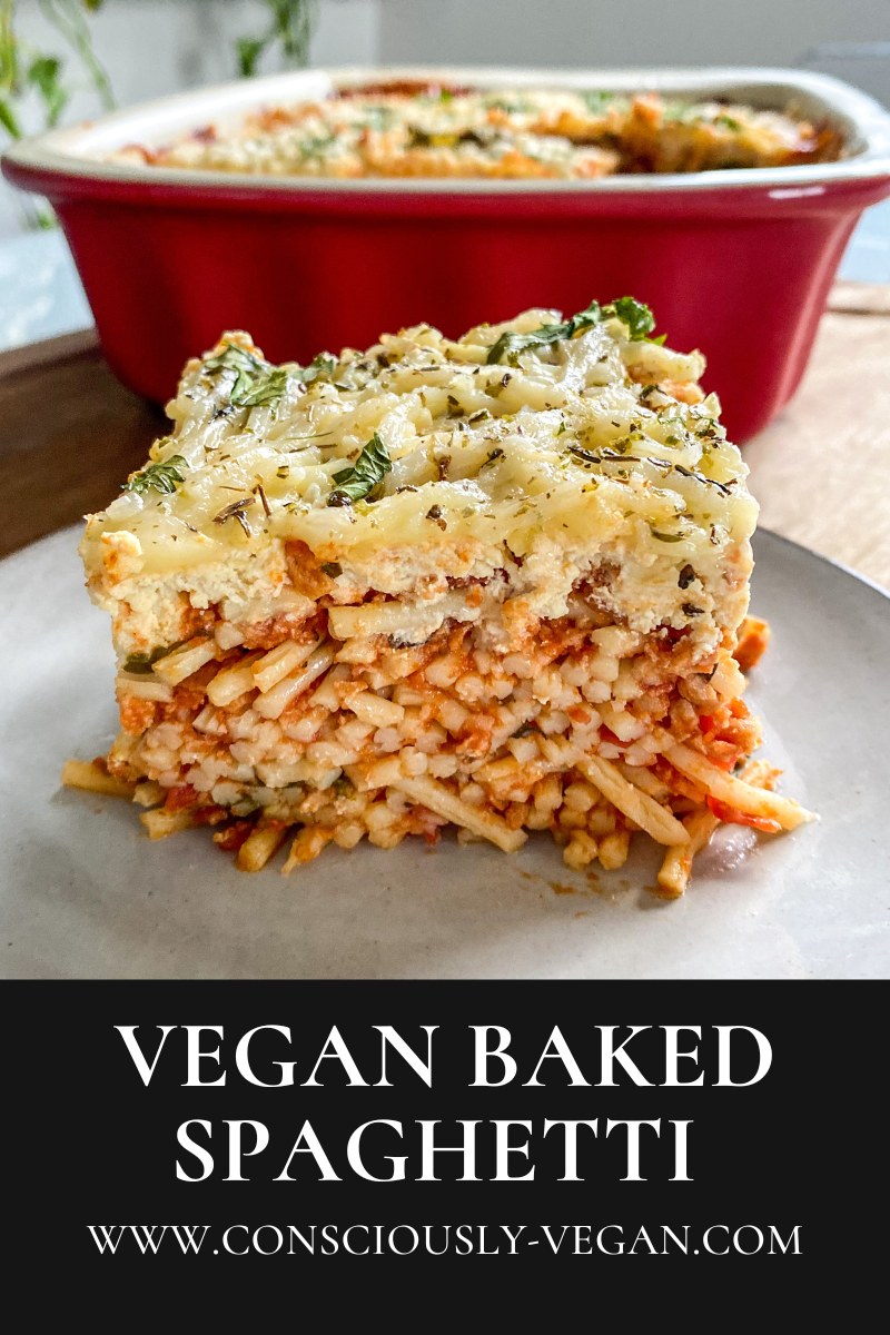Best Of All Vegan Baked Spaghetti Recipes • Consciously Vegan